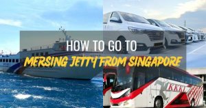 How To Go To Mersing Jetty From Singapore